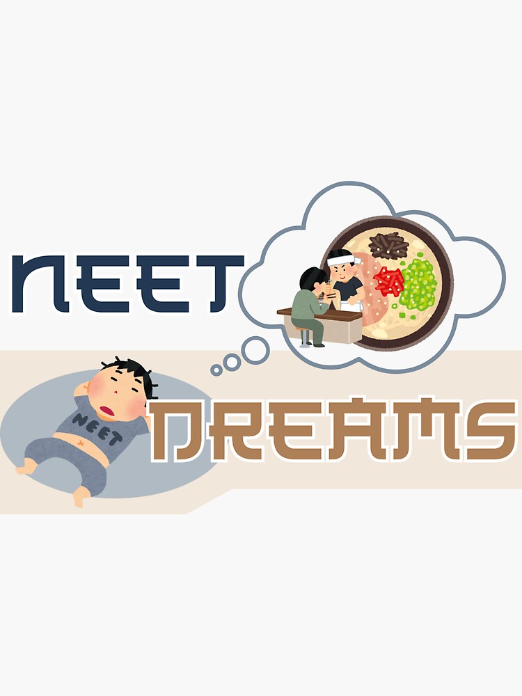 "NEET Dreams Japan Design" Sticker for Sale by petscurator | Redbubble