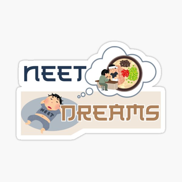 "NEET Dreams Japan Design" Sticker for Sale by petscurator | Redbubble