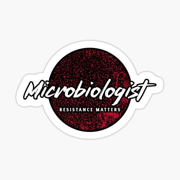 "Resistance matters Microbiologist" Sticker for Sale by Medisigne ...