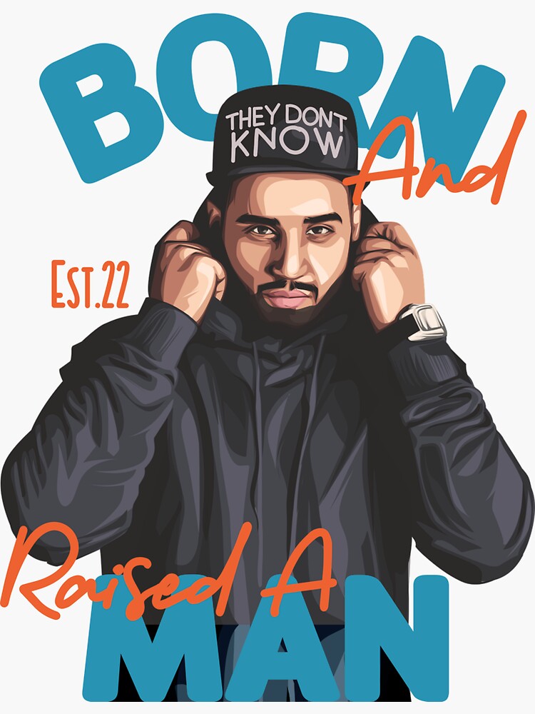 "BORN AND RAISED A MAN" Sticker for Sale by GAADesignz | Redbubble