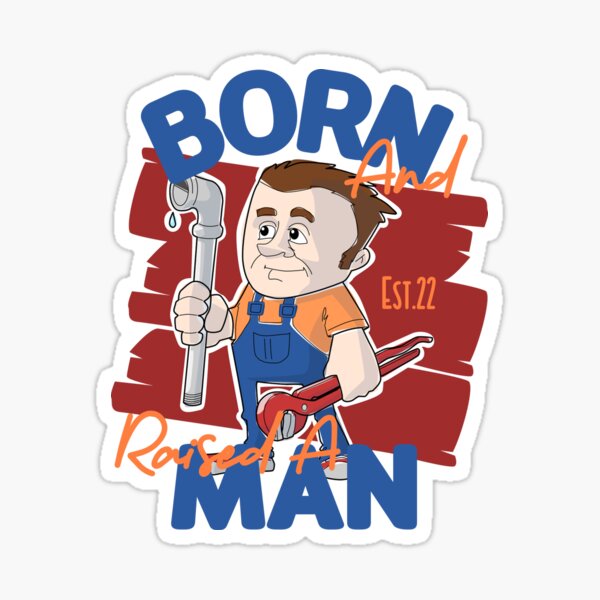 "BORN AND RAISED A MAN" Sticker for Sale by GAADesignz | Redbubble