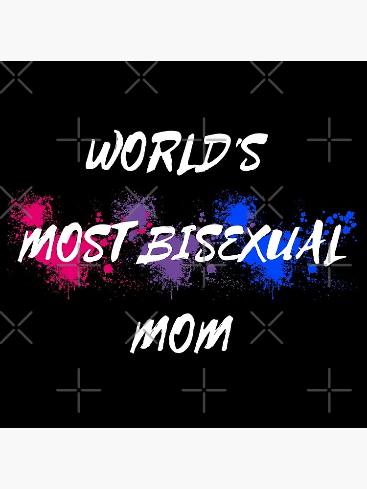 "World's Most Bisexual Mom Bi Flag Color Splash For Bi Parents In Black ...