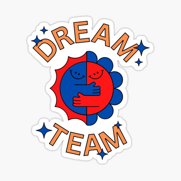 "Dream Team" Sticker for Sale by Artistic Vista | Redbubble