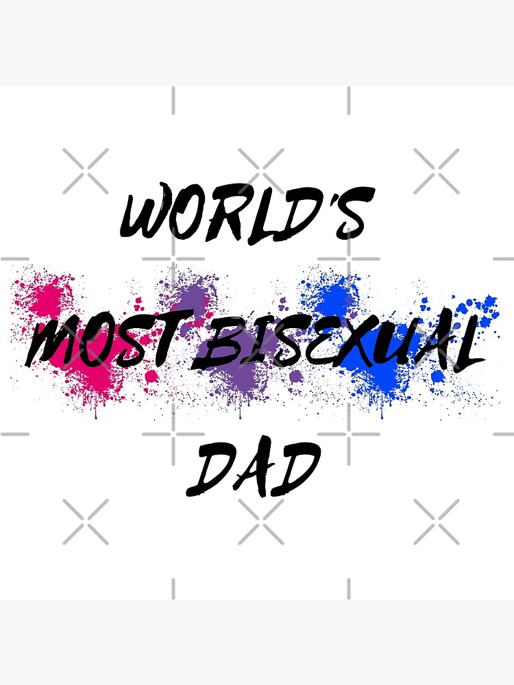 "World's Most Bisexual Dad Bi Flag Color Splash For Bi Parents" Poster ...