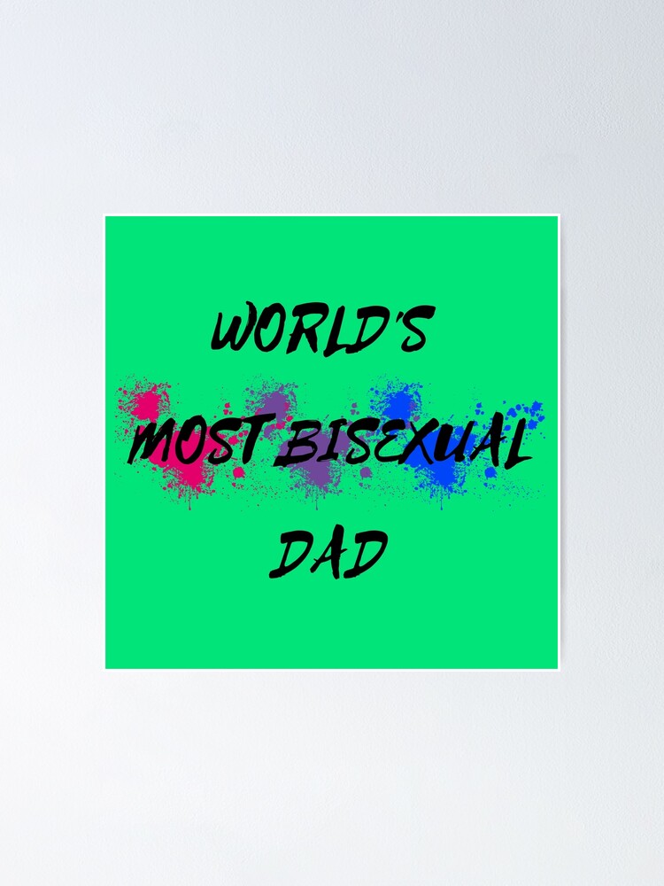 "World's Most Bisexual Dad Bi Flag Color Splash For Bi Parents In Green ...