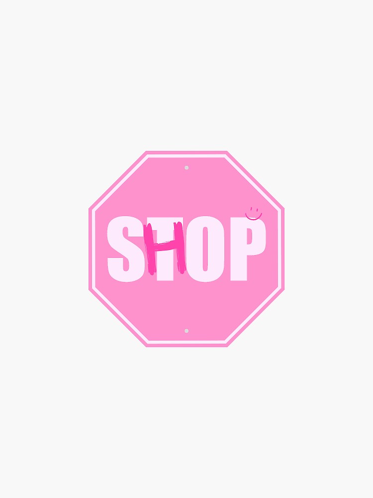 "stop sign shop sticker" Sticker for Sale by thehappypIace | Redbubble