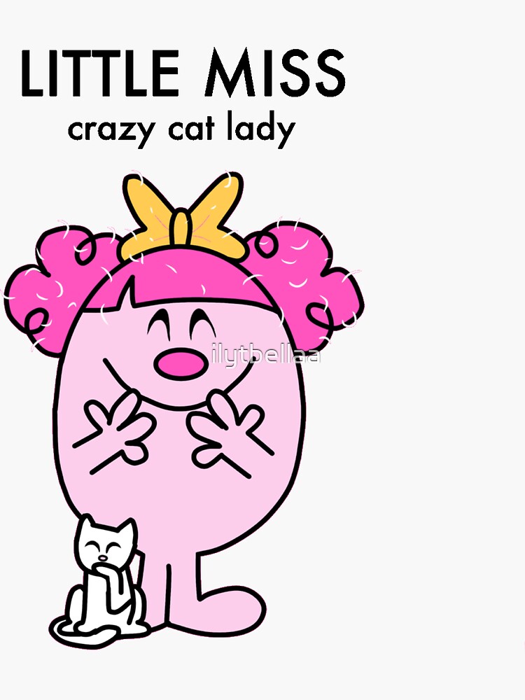 "little miss crazy cat lady" Sticker for Sale by ilytbellaa | Redbubble