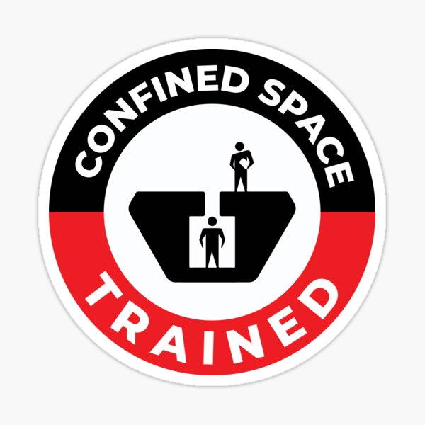 "confined space trained, safety" Sticker for Sale by Mqyou | Redbubble