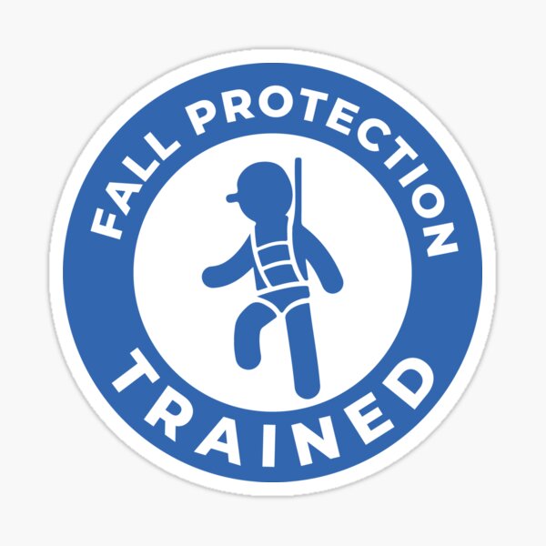 "fall protection trained, work safely" Sticker for Sale by Mqyou ...