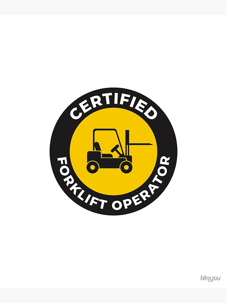 "trained certified forklift operator, safety matters" Poster for Sale ...