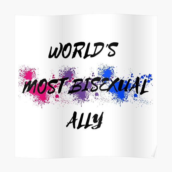 "World's Most Bisexual Ally Bi Flag Color Splash Bisexual Joke" Poster ...