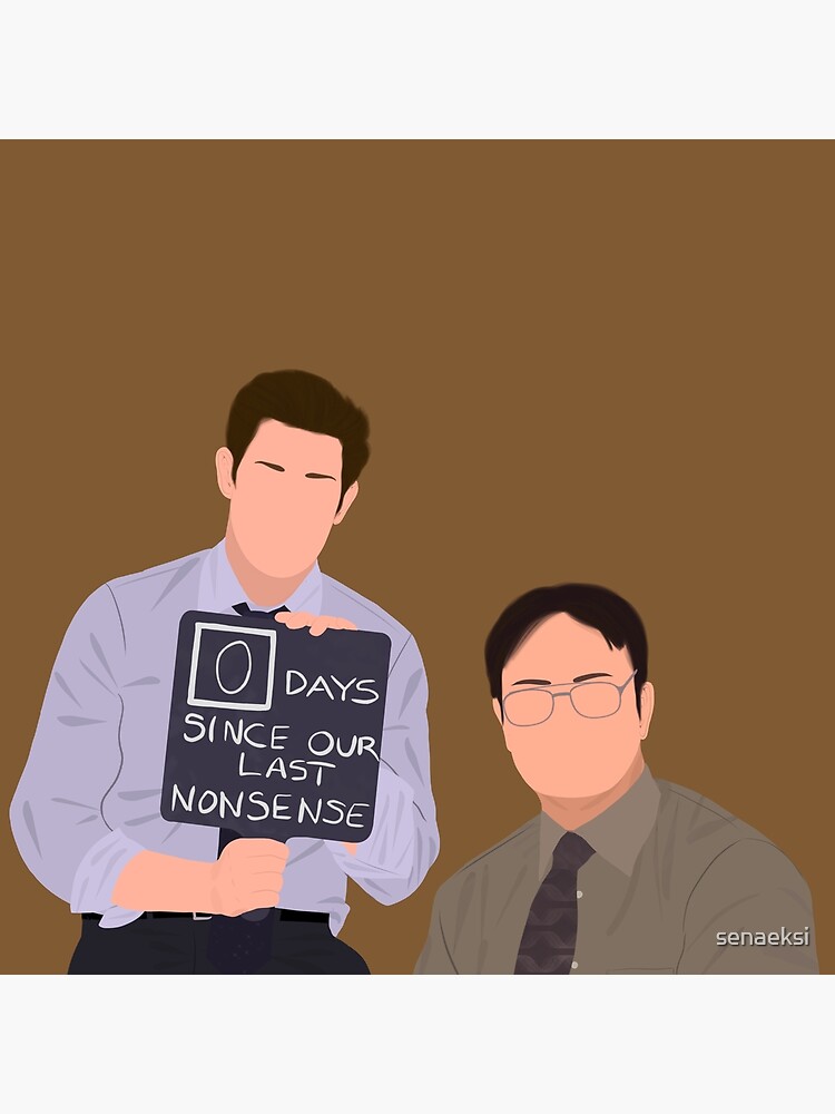 "Office Jim and Dwight 0 Days Since Our Last Nonsense Meme Fan Art ...