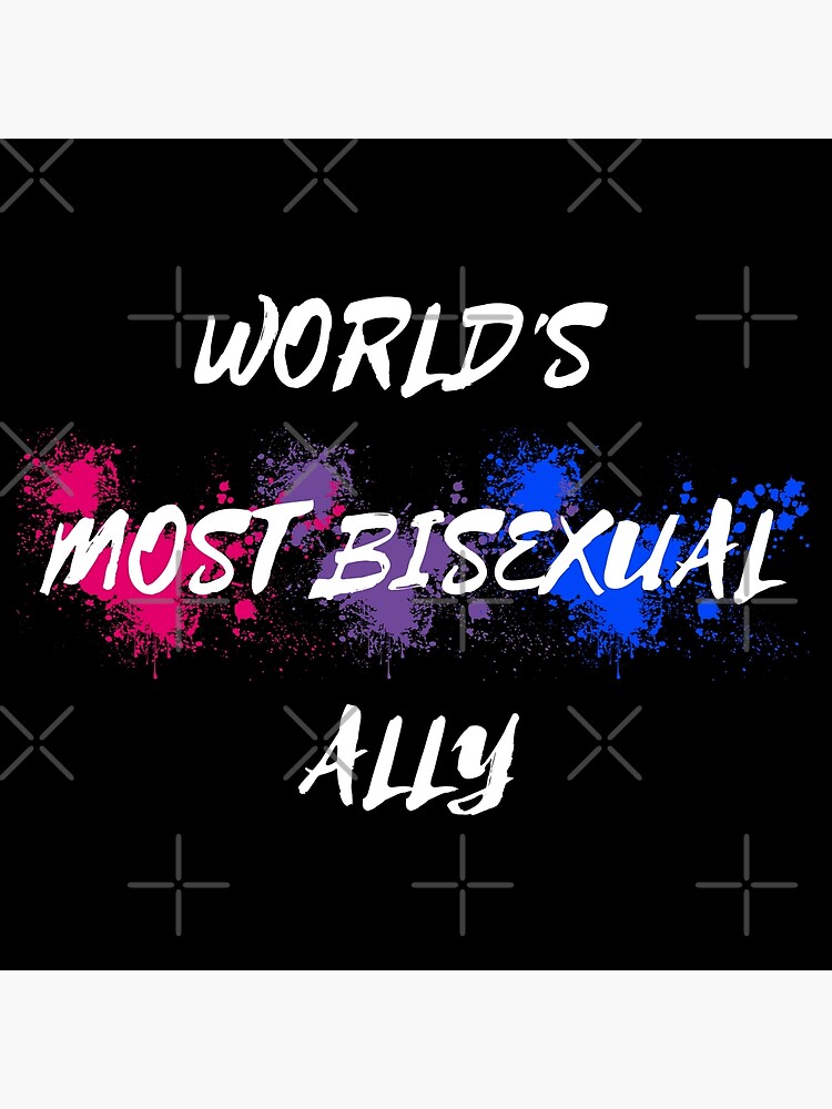 "World's Most Bisexual Ally Bi Flag Color Splash Bisexual Joke In Black ...