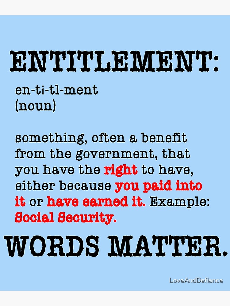 " ENTITLEMENT Definition of Entitlements " Poster for Sale by ...