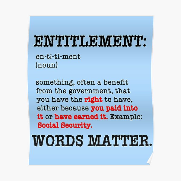 " ENTITLEMENT Definition of Entitlements " Poster for Sale by ...