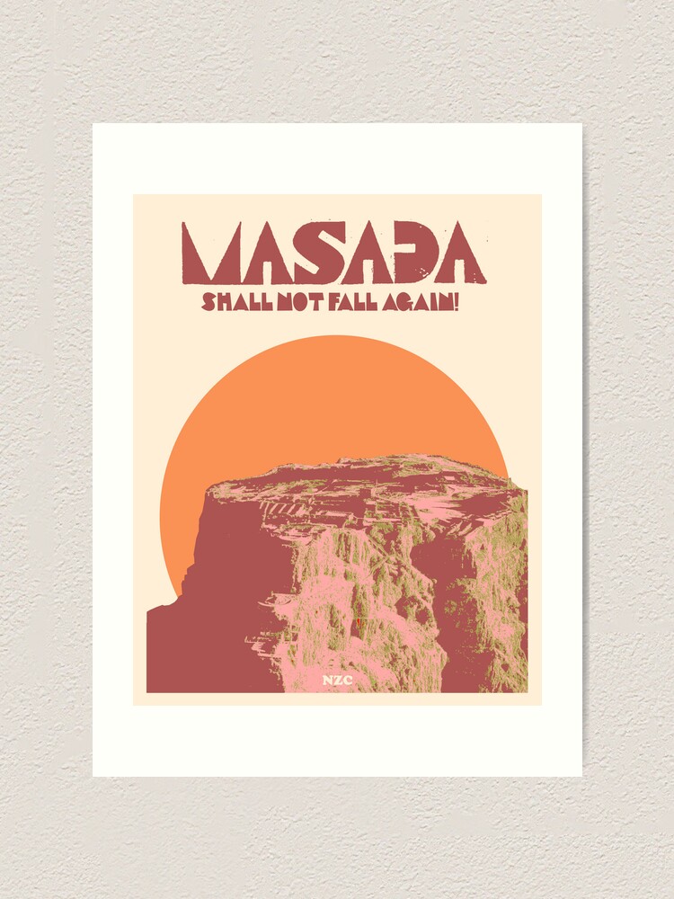 "Masada Shall Not Fall Again Poster" Art Print for Sale by New Zionist ...
