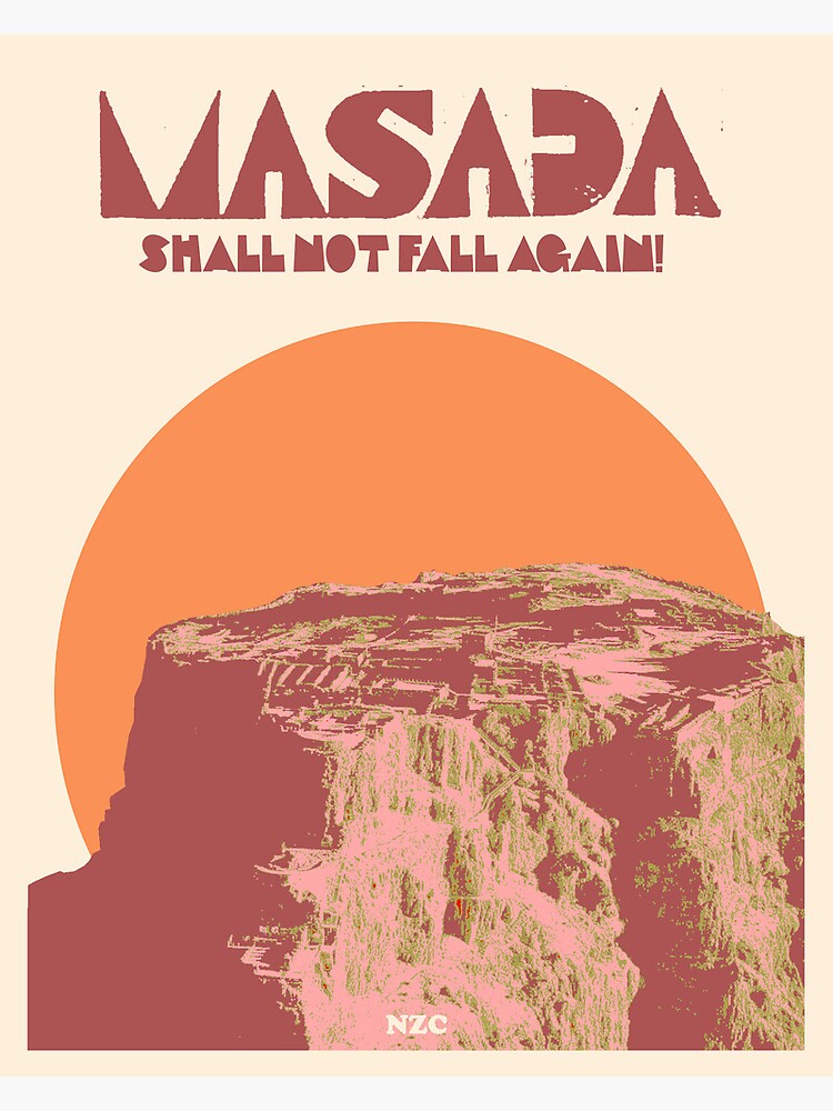 "Masada Shall Not Fall Again Poster" Art Print for Sale by New Zionist ...