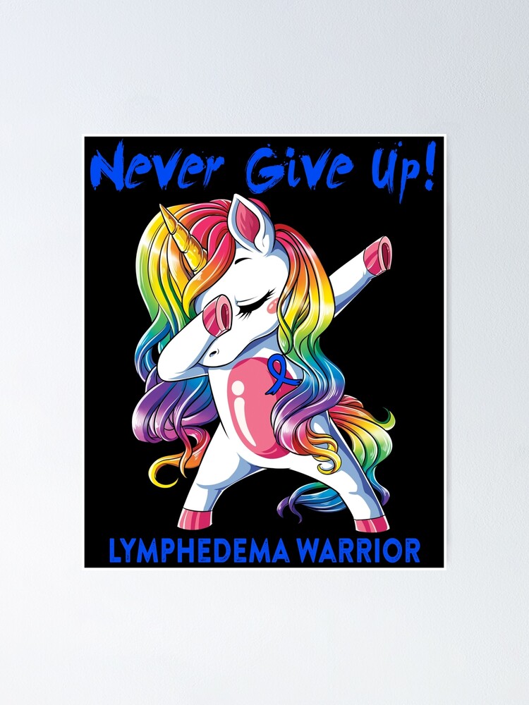 Poster « Guerrier du lymphœdème - N'abandonnez jamais ! - Soutenez les ...