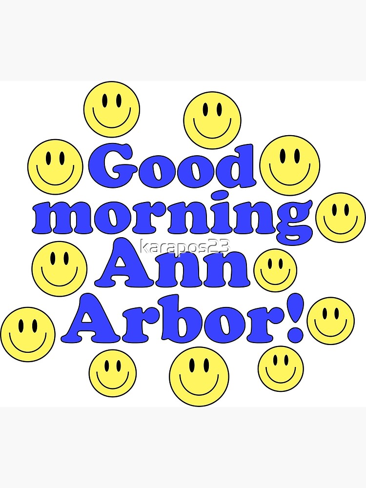"Good Morning Ann Arbor" Poster for Sale by karapos23 | Redbubble