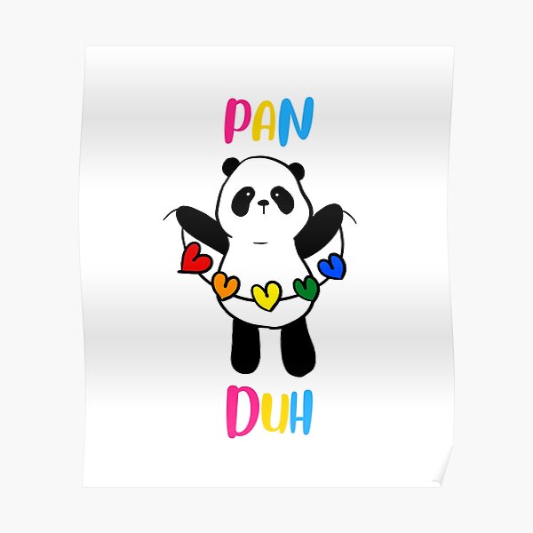 "Pansexual Panda Pan Duh Pride" Poster for Sale by prideXrainbow ...