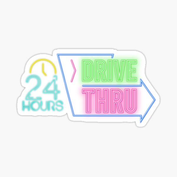 "Drive Thru" Sticker for Sale by X-NEC | Redbubble