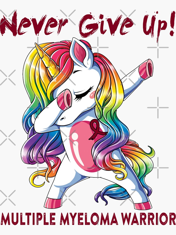 "Multiple Myeloma Warrior - Never Give Up! - Support Multiple Myeloma ...