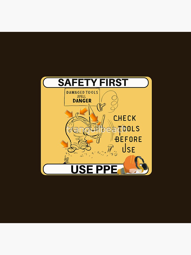 "Safety on the WorkSite Safety First, Use PPE (personal protective ...