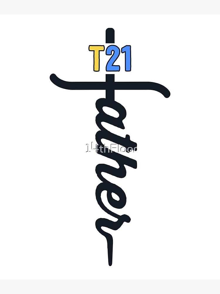 Póster «T21 Padre Christian Cross Padre orgulloso Conciencia del ...