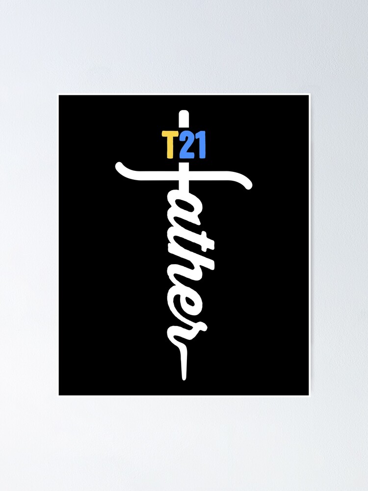 Póster «T21 Padre Christian Cross Padre orgulloso Conciencia del ...