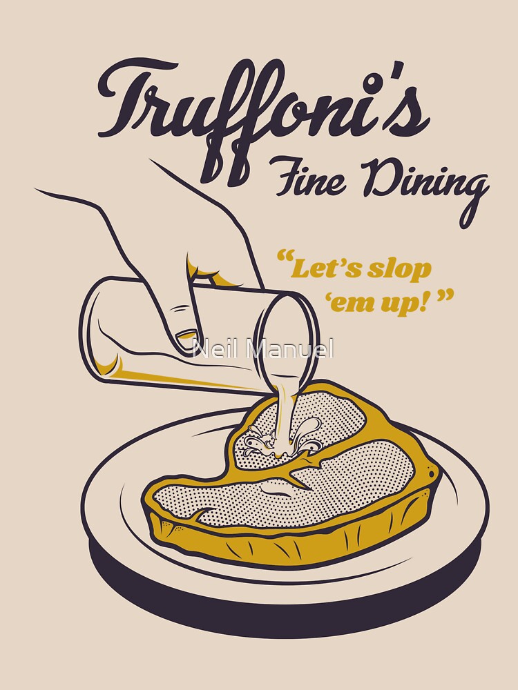"Sloppy Steaks at Truffoni's" T-shirt for Sale by gnarlyashell ...