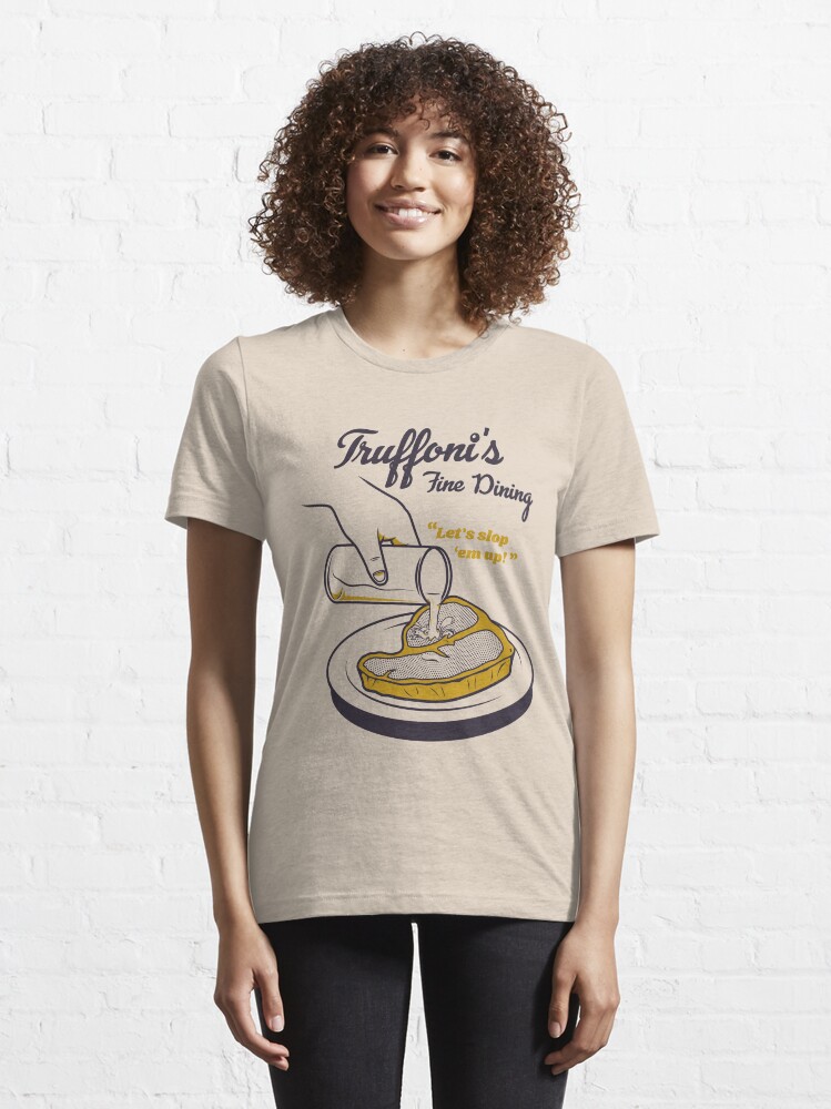 "Sloppy Steaks at Truffoni's" T-shirt for Sale by gnarlyashell ...