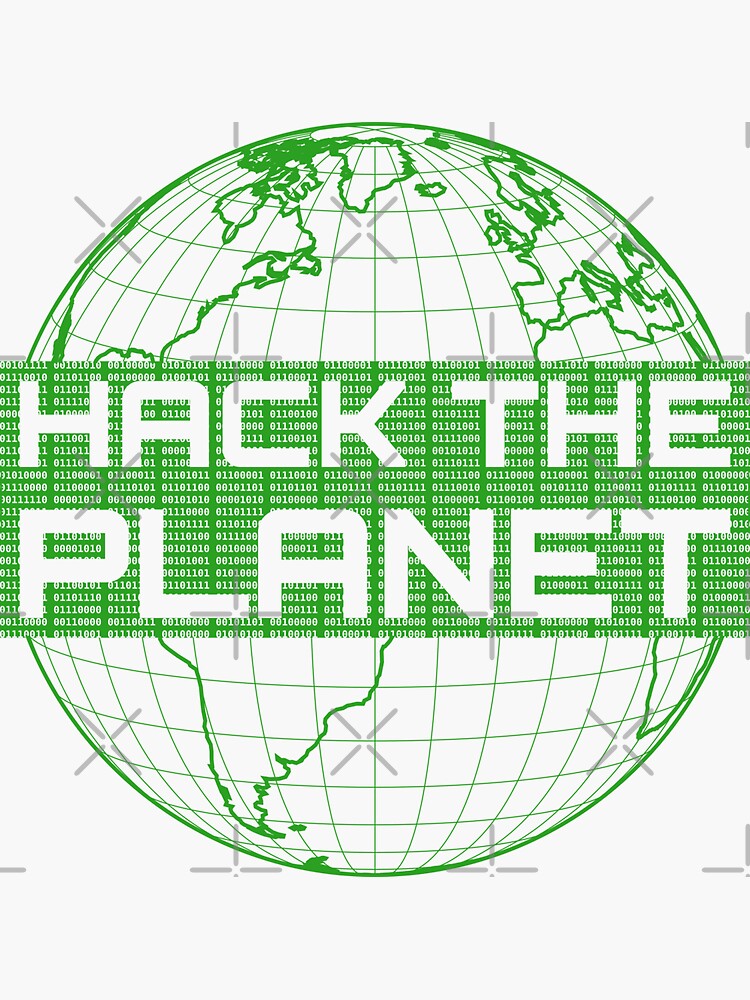 "Hack the Planet - Green Globe Design for Computer Hackers" Sticker for ...