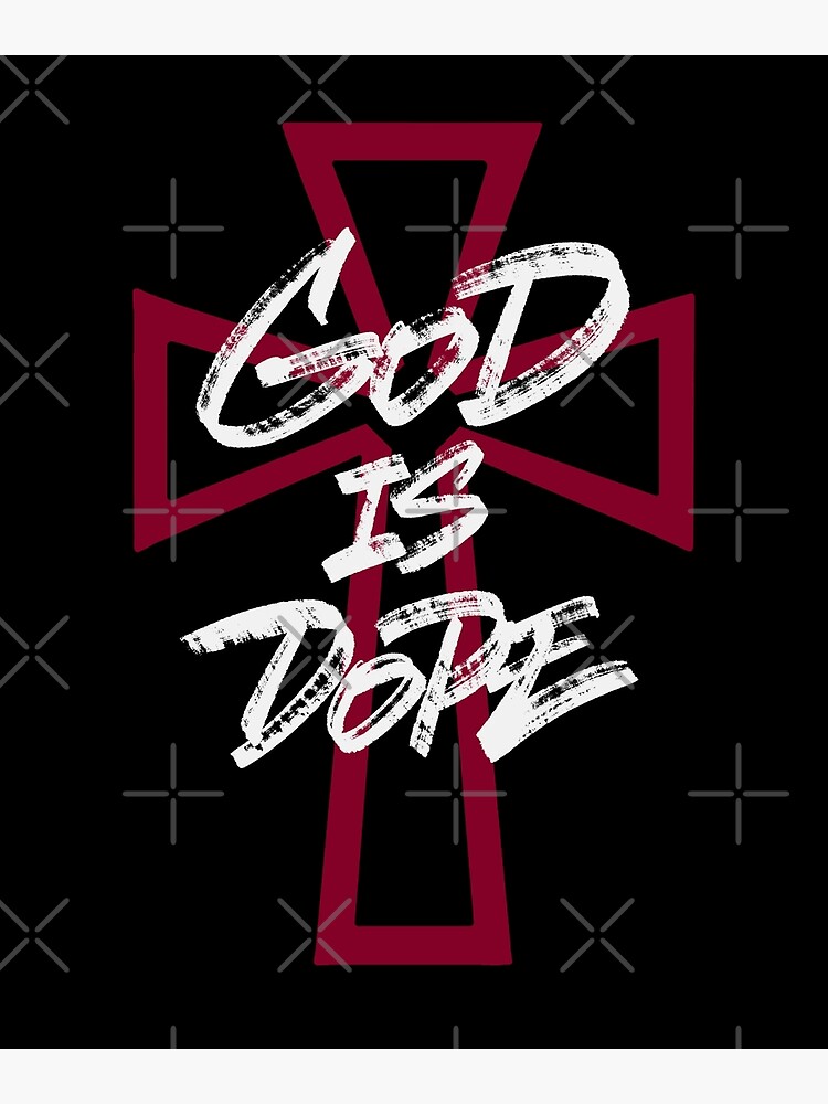 "God Is Dope. Red Cross" Poster for Sale by Zagach | Redbubble
