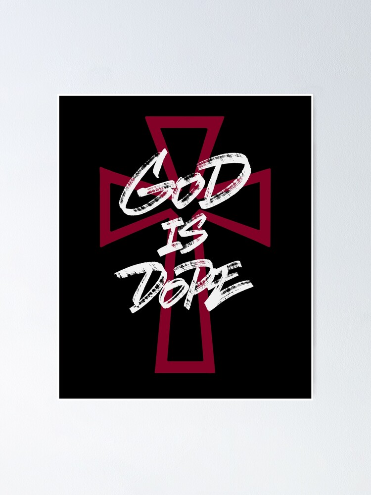 "God Is Dope. Red Cross" Poster for Sale by Zagach | Redbubble