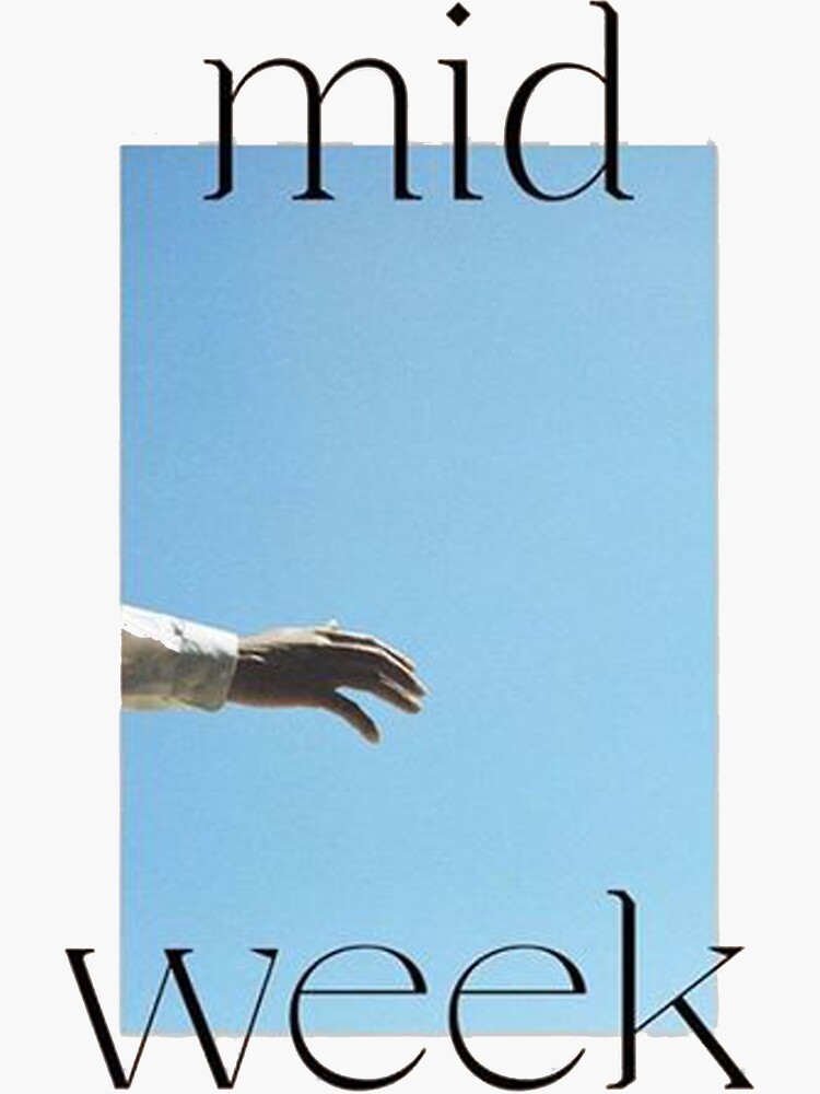 "Mid Week! Aesthetic" Sticker for Sale by KAKULATION | Redbubble