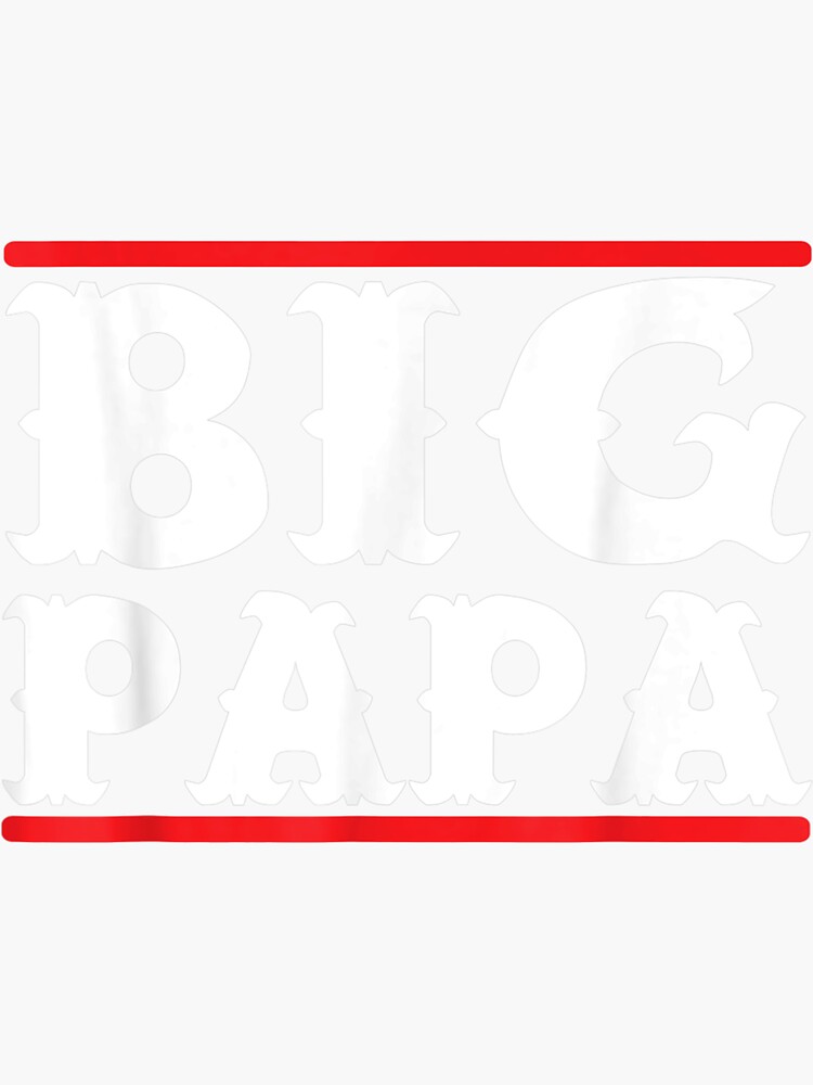 "Funny Big Papa - Big Daddy Father's Day" Sticker for Sale by ...