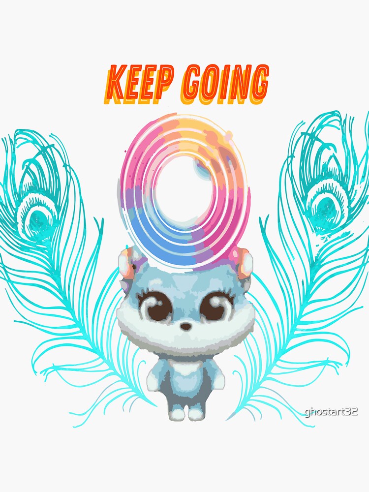 "Keep Going cute and lovely " Sticker for Sale by ghostart32 | Redbubble