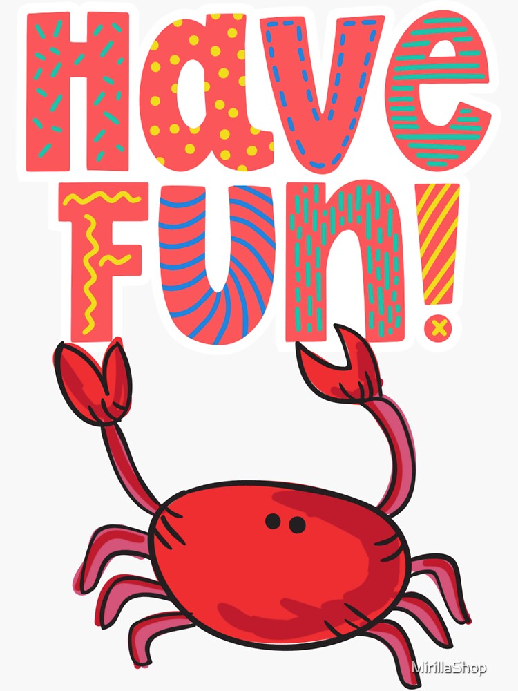 "HAVE FUN " Sticker for Sale by MirillaShop | Redbubble