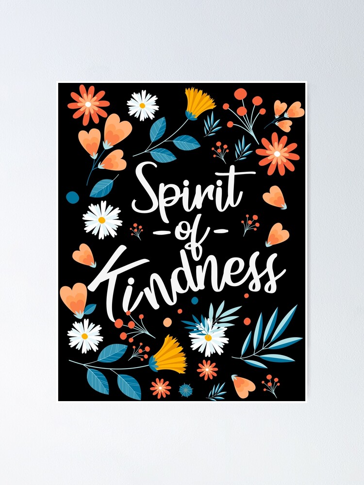 "Spirit of Kindness - Fruit of the holy Spirit" Poster for Sale by ...