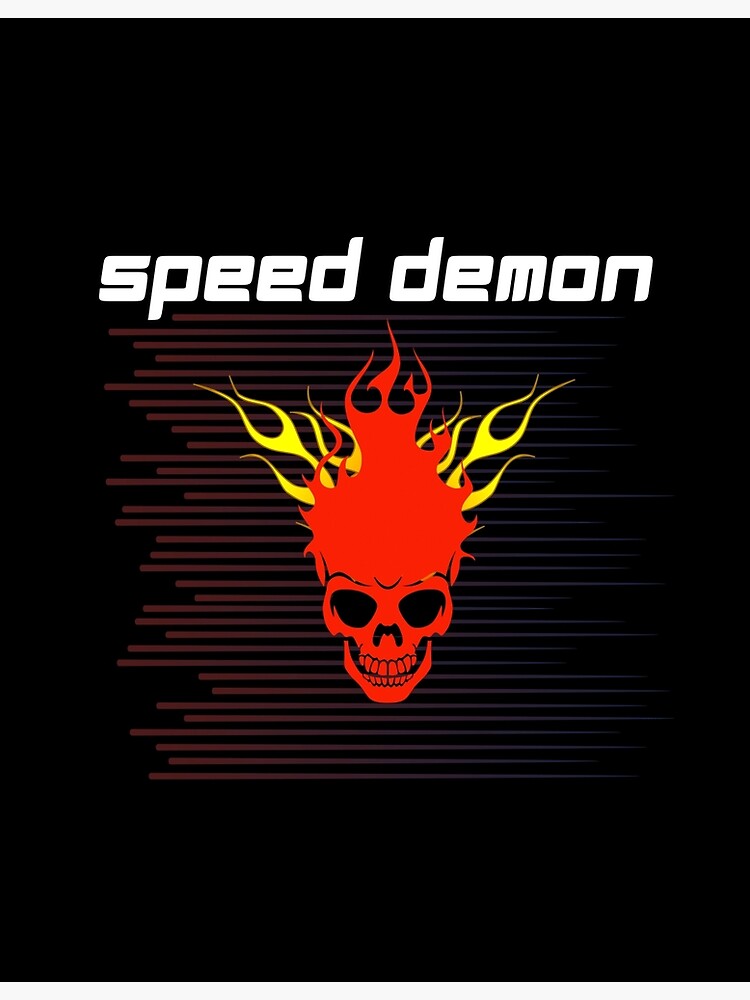 "Speed Demon" Poster for Sale by BoganSlogan | Redbubble