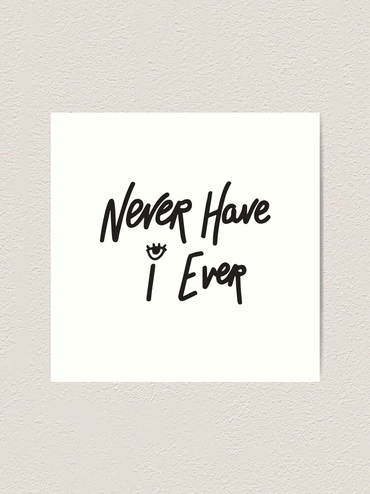 "Never Have I Ever - Logo" Art Print for Sale by MatteoDangMinh | Redbubble