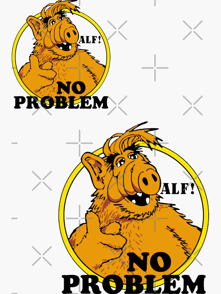 "Alf no problem" Sticker for Sale by stacyfashion | Redbubble
