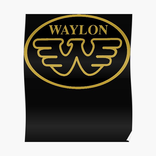 "Waylon Logo " Poster for Sale by GeraldMiller500 | Redbubble