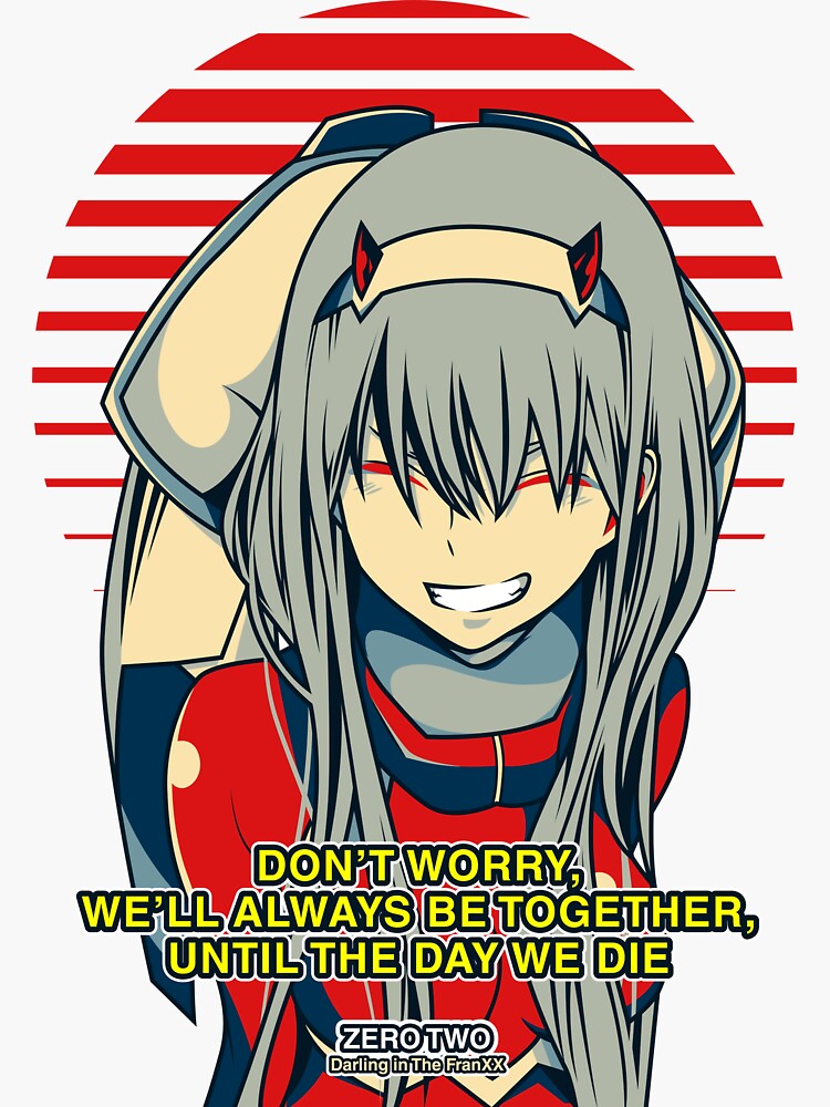 "Darling in The FranXX : Zero Two Quotes" Sticker for Sale by ...