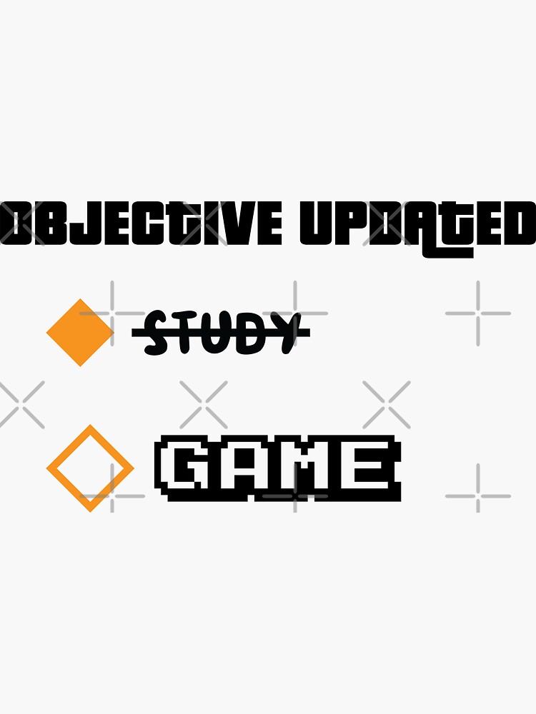 "Objective updated" Sticker for Sale by NewGameDesigns | Redbubble