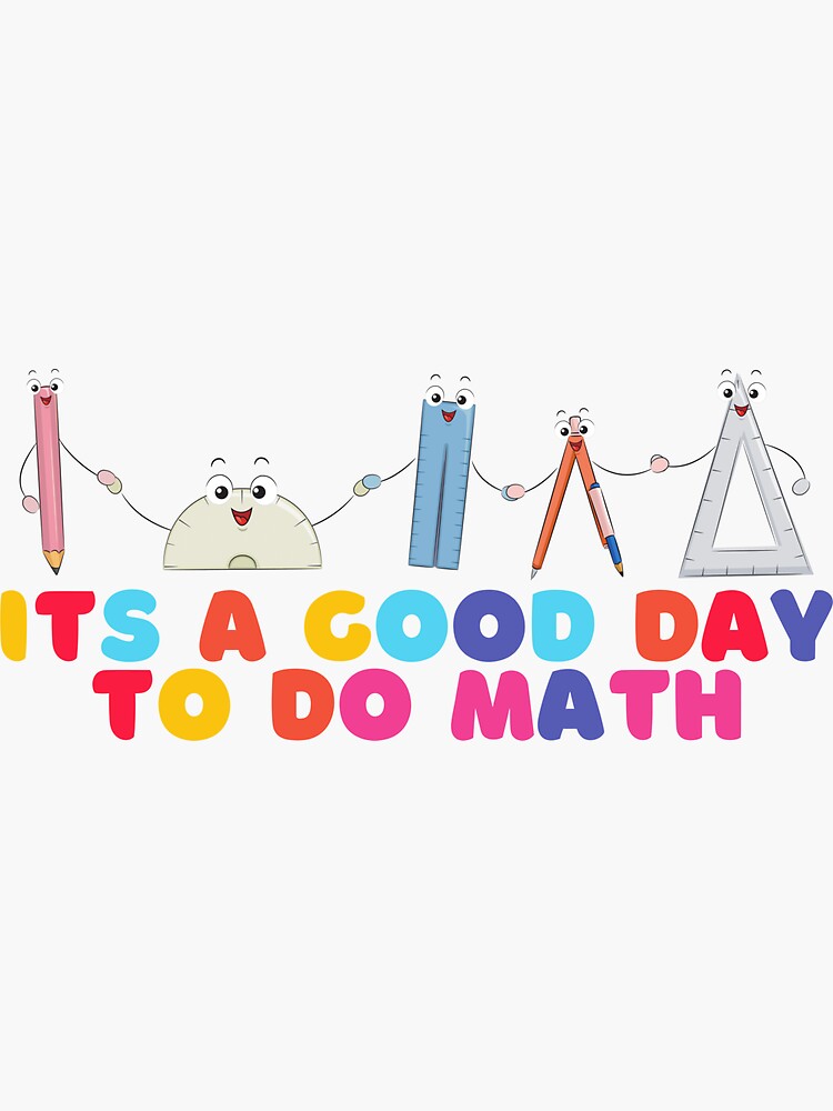 "Its a good day to do math" Sticker for Sale by marunstudio | Redbubble