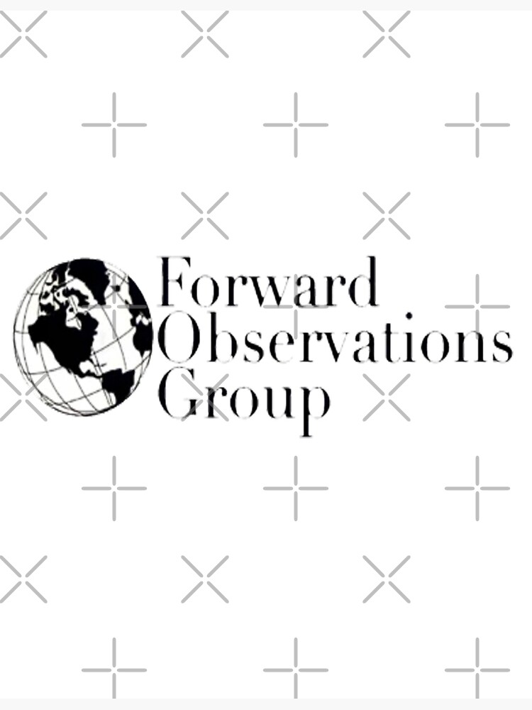 " Forward Observation Group" Poster for Sale by BYROSALINDA | Redbubble