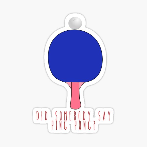 "ping pong" Sticker for Sale by sassidy77 | Redbubble