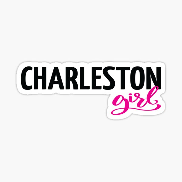 "Charleston Girl" Sticker for Sale by GoodVibesWX9 | Redbubble