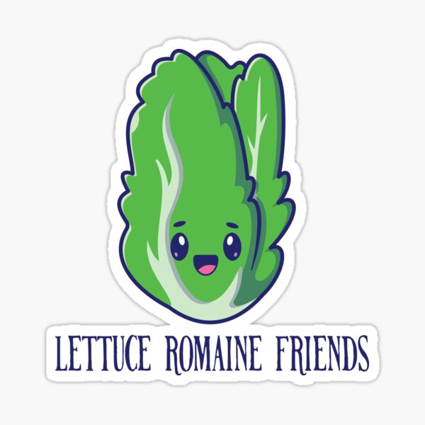 "LETTUCE ROMAINE FRIENDS" Sticker for Sale by artbytiramisu | Redbubble